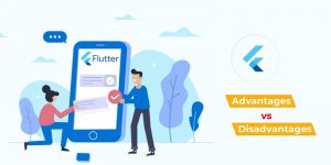 What is Flutter? Advantages & Disadvantages of Flutter, Flutter Pros and Cons